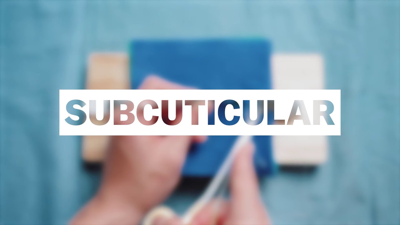 How to do a Subcuticular Suture - YouTube