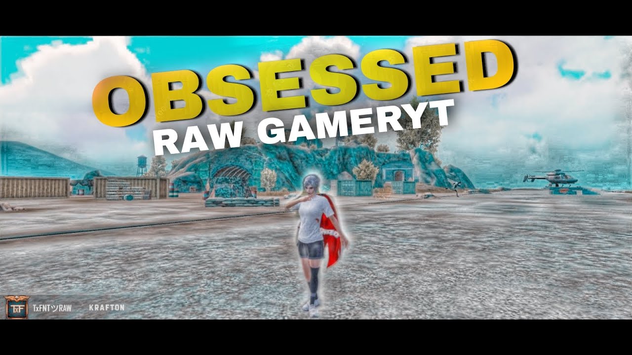 RAW X OBSESSED//RAW GAMER//#bgmimontage - YouTube