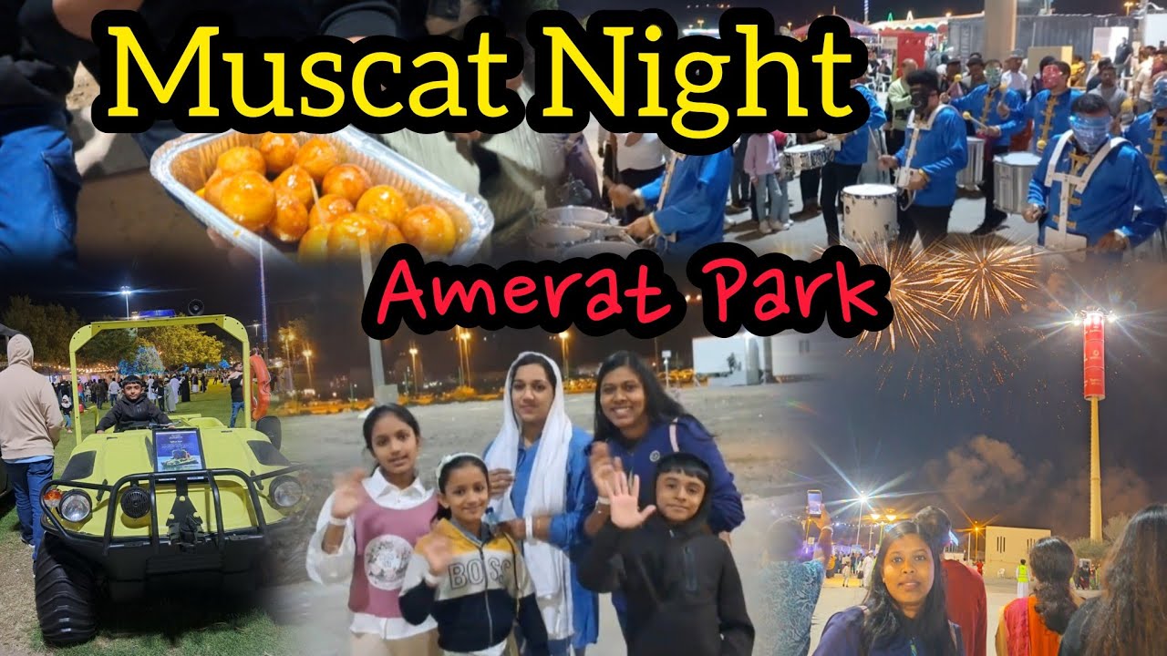 Muscat Nights Festival In AL Amerat Park/Muscat/Oman/Foodonmind. - YouTube