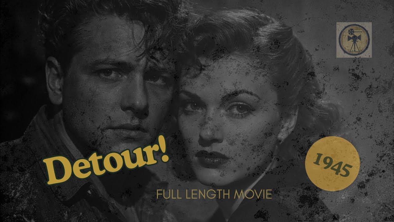 Detour (1945) | Full Length Classic Film Noir | AdmitOne Classics - YouTube