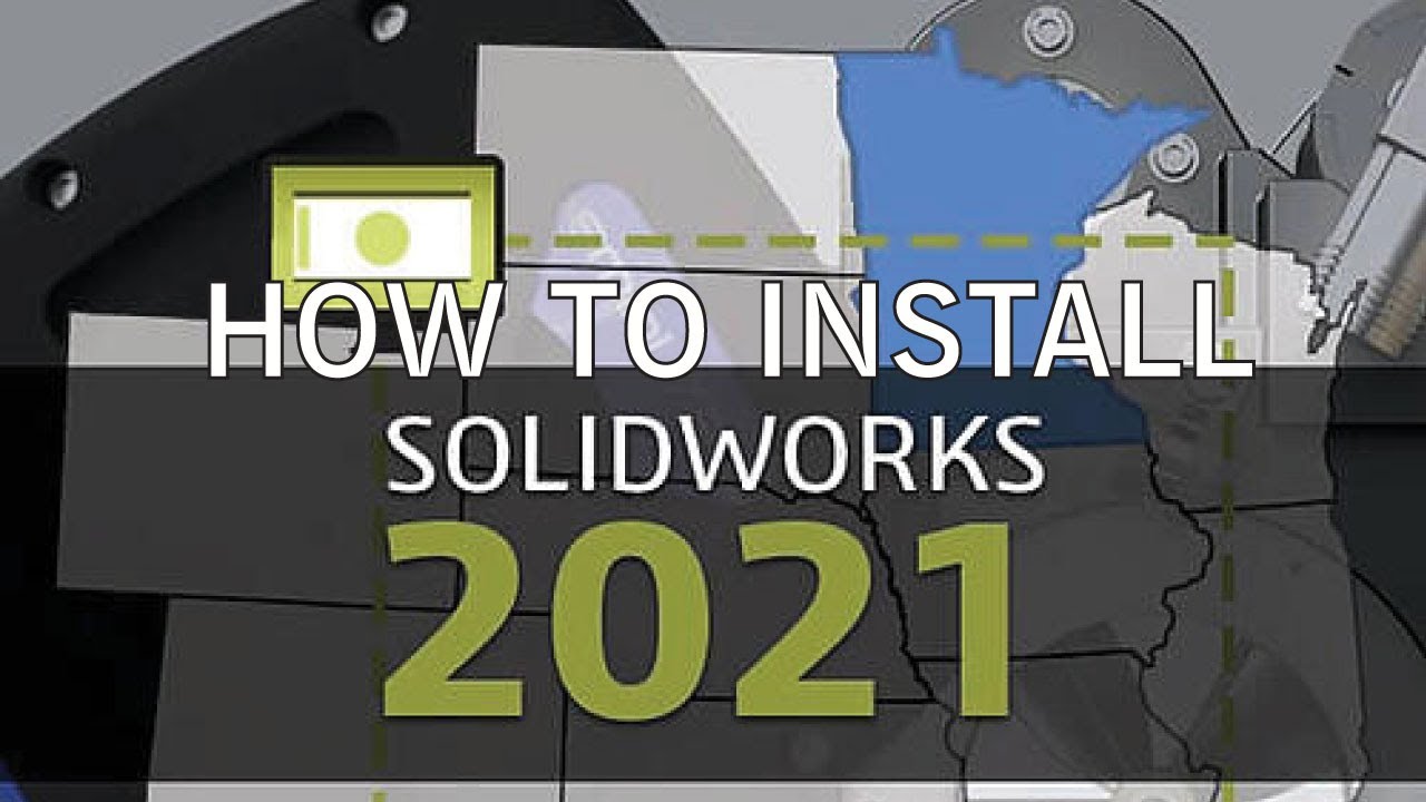HOW TO INSTALL SOLIDWORKS 2021 - SP0 - YouTube