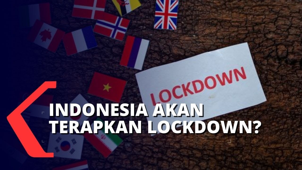 Wacana Indonesia Lockdown untuk Stop Penyebaran Covid-19 - YouTube