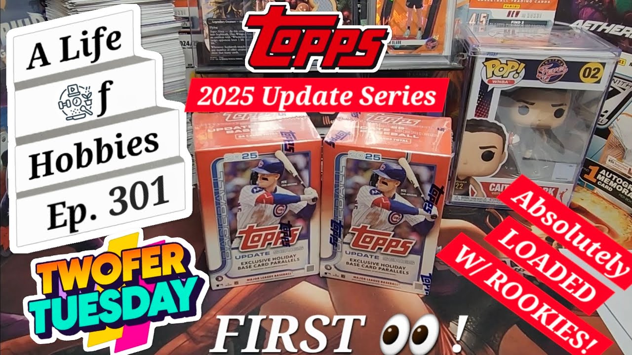 Topps 2025 Update Series First Look, It's finally here! Twofer Tuesday ...