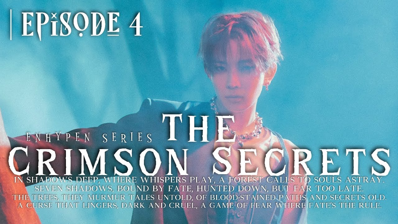 The Disappearance | Episode 4 | The Crimson Secrets | ENHYPEN Series ...