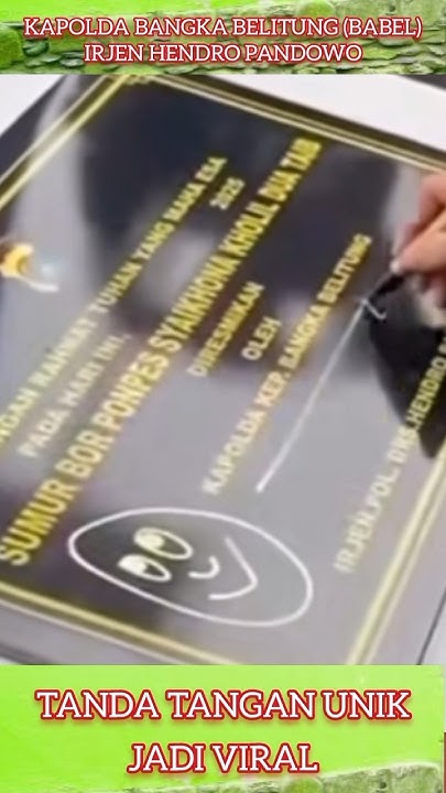 Tanda Tangan Kapolda Babel Irjen Hendro Pandowo Heboh, Ada Emoji Senyum di Tanda Tangan Prasasti ...