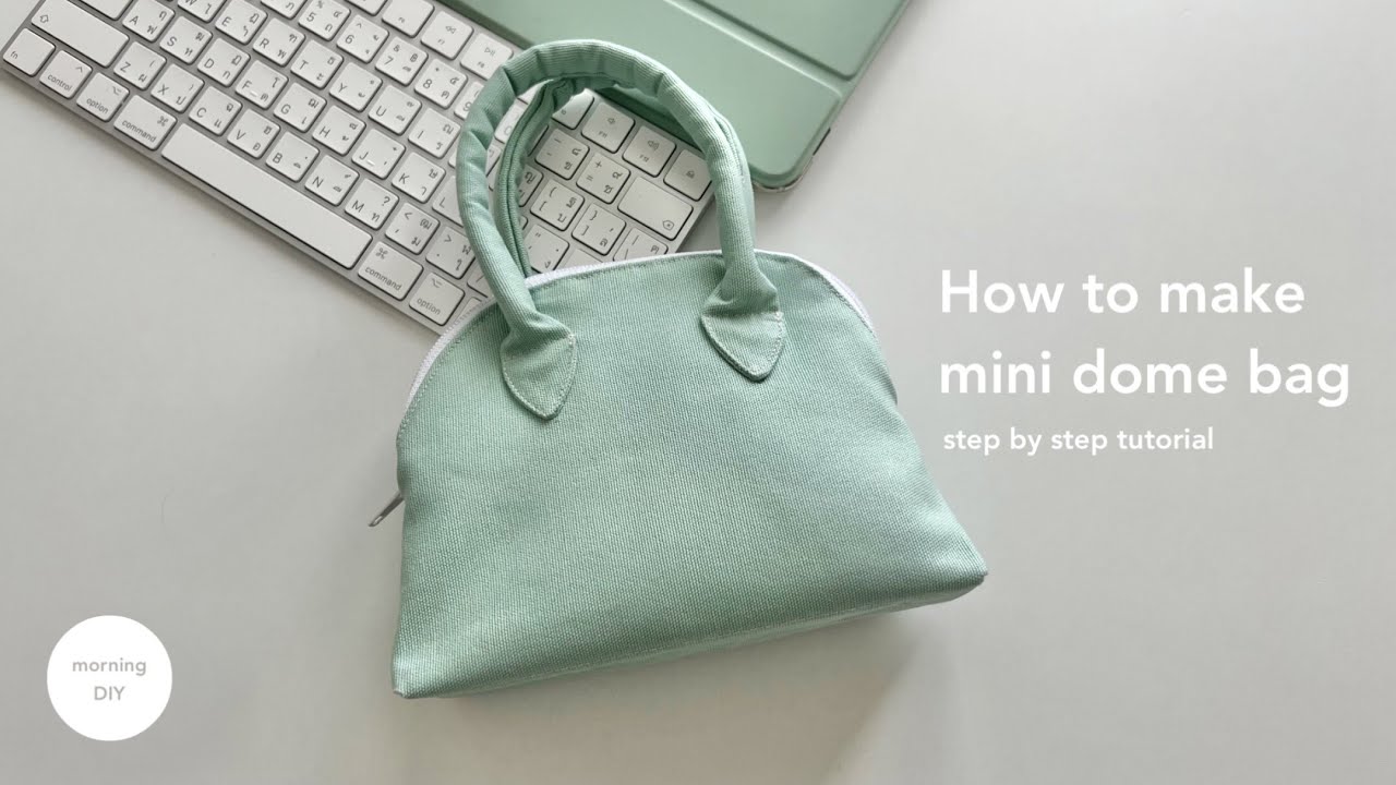 DIY dome bag tutorial | How to make dome satchel bag with double handle ...