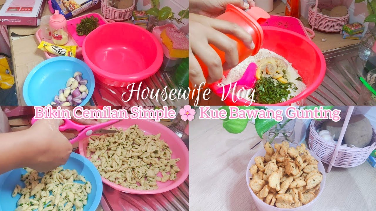 HOUSEWIFE VLOG || Bikin Cemilan Simple Kue Bawang Gunting - YouTube