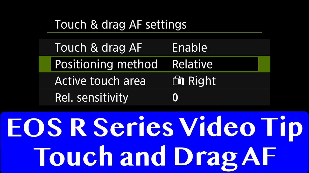 How to Use Touch and Drag AF for Video on Your EOS R Series Camera ...