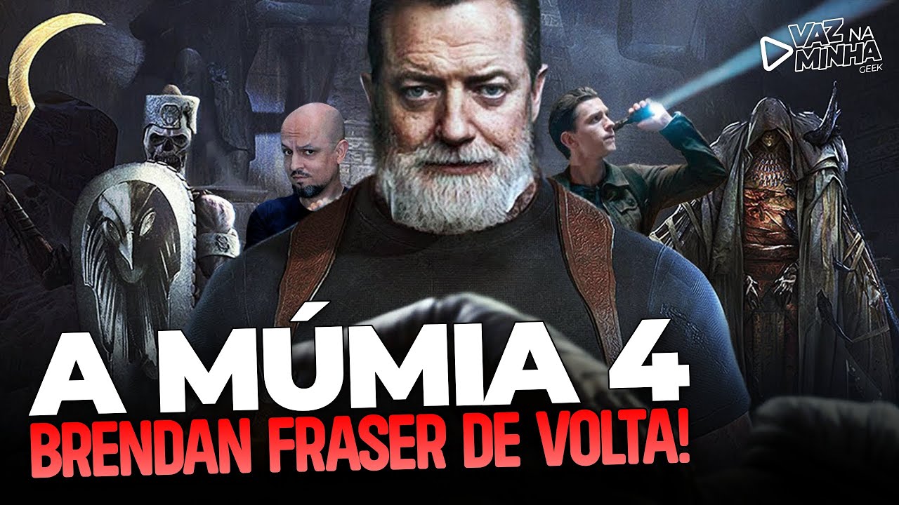 🚨A MÚMIA 4: NOVA BOMBA! BRENDAN FRASER ESTÁ DE VOLTA!🚨 - YouTube