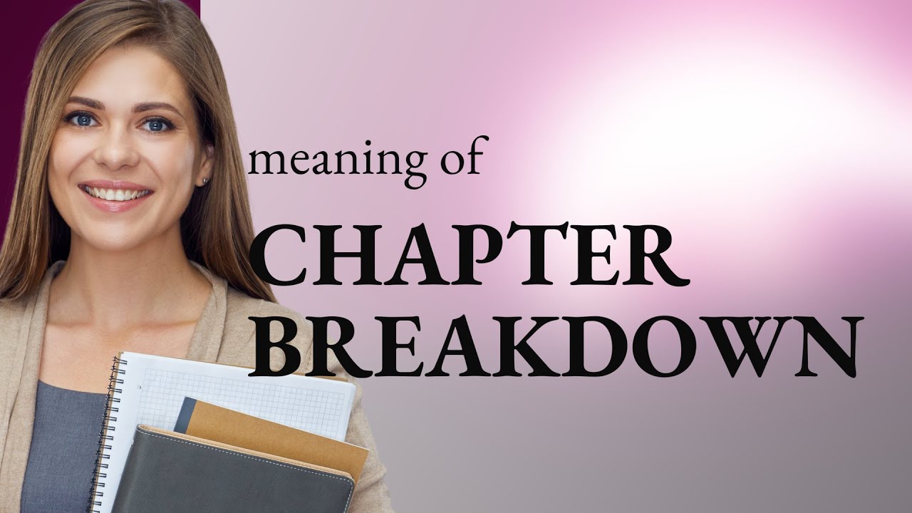 Chapter Breakdown: Unveiling the Story Piece by Piece - YouTube