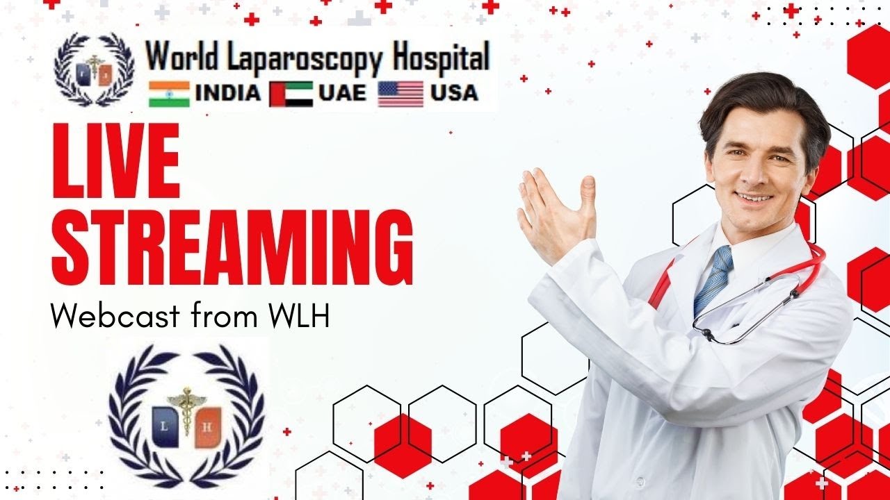 LIVE OT Streaming at World Laparoscopy Hospital | Real-Time ...
