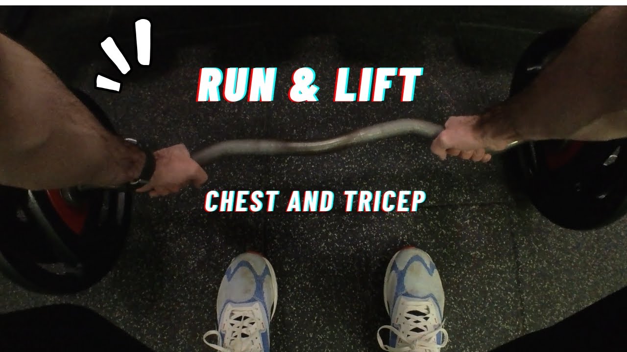 Run & Lift - Chest day and Tricep - YouTube