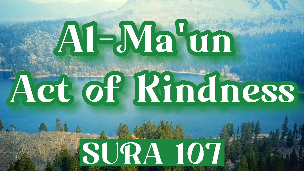 QURAN AUDIO IN ENGLISH TRANSLATION SURAH 107 Al Ma'un Act of Kindness ...