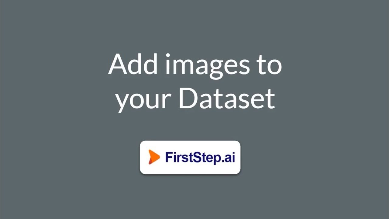 FirstStep.ai Object Detection - How to add images to your dataset? - YouTube