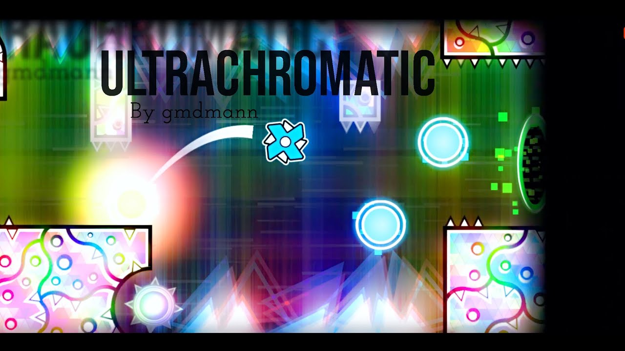 Ultrachromatic 100% by gmdman (Insane Demon) - YouTube