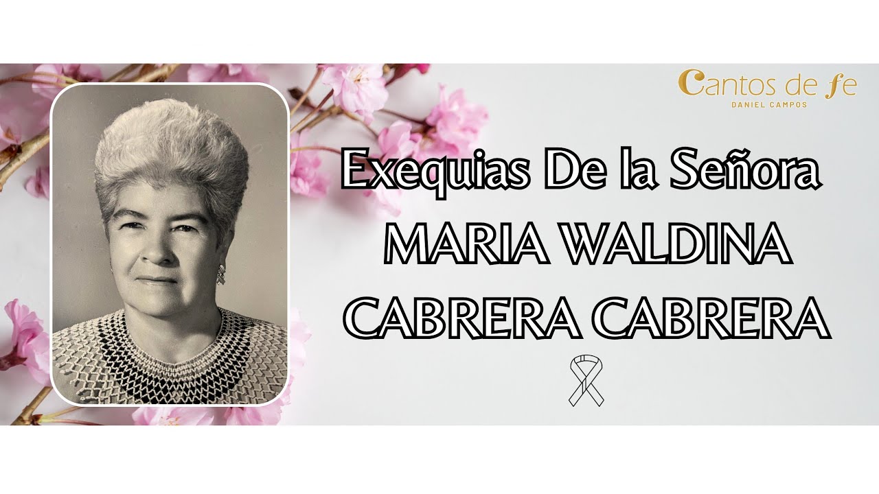 Exequias de MARÍA WALDINA CABRERA - YouTube