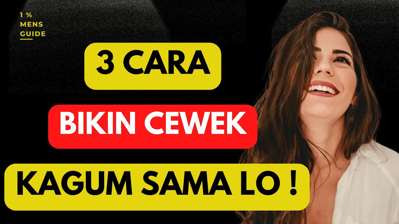 Cara Bikin CEWEK KAGUM Sama Lo…Pria Sejati vs Playboy Lemah! Lo yang ...