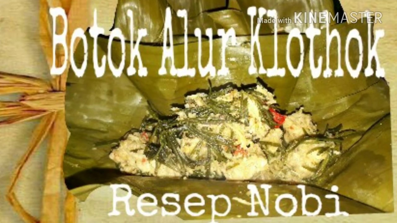 Resep Nobi: Resep Cara Membuat Botok Alur Klothok - YouTube