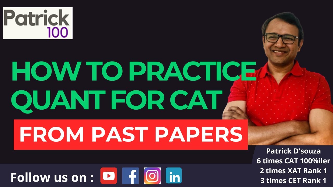 How to practice Quant for CAT from past papers | CAT 2024 | Patrick ...
