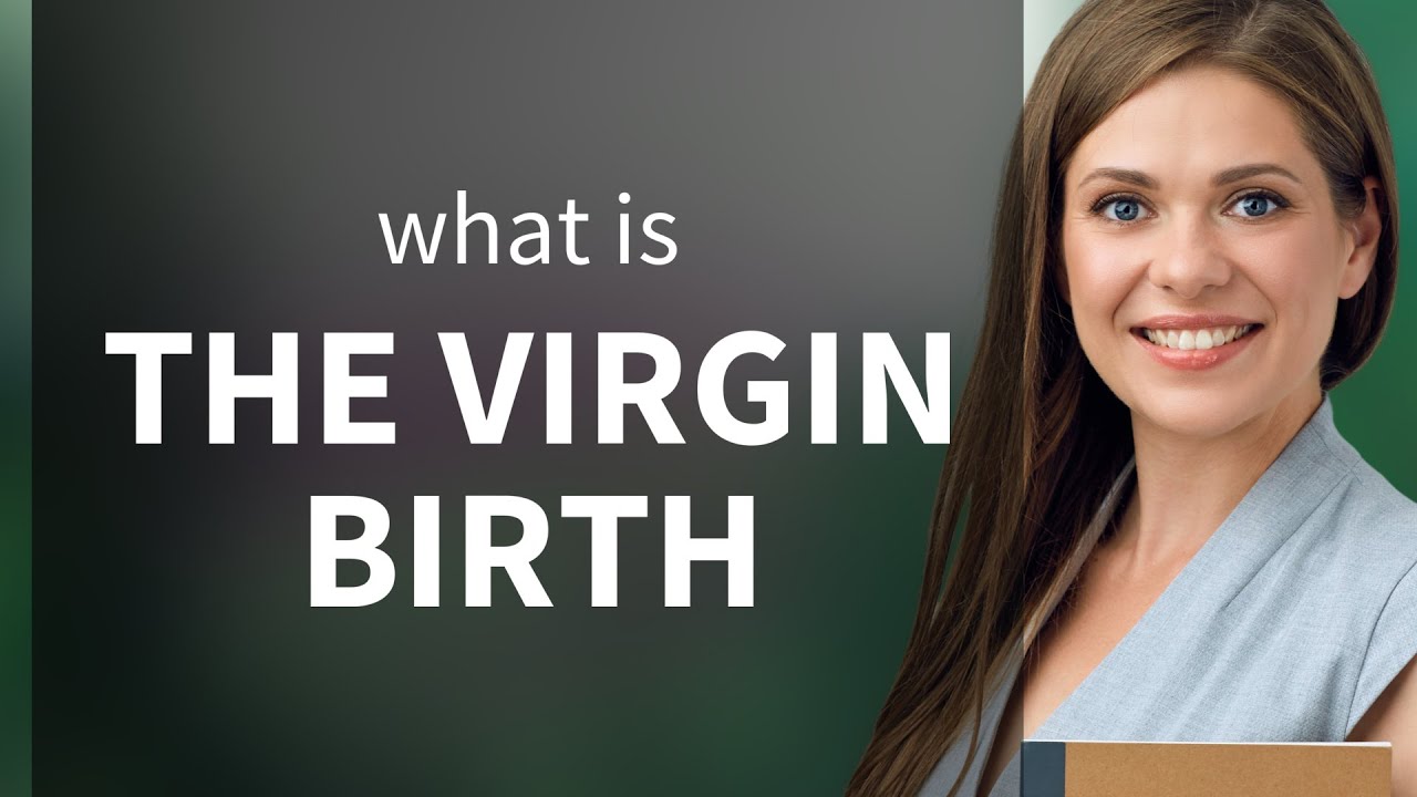 The Mystery of the Virgin Birth: Unveiling the Meaning - YouTube