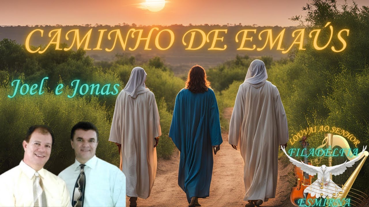 Caminho De Emaús - Joel e Jonas - YouTube