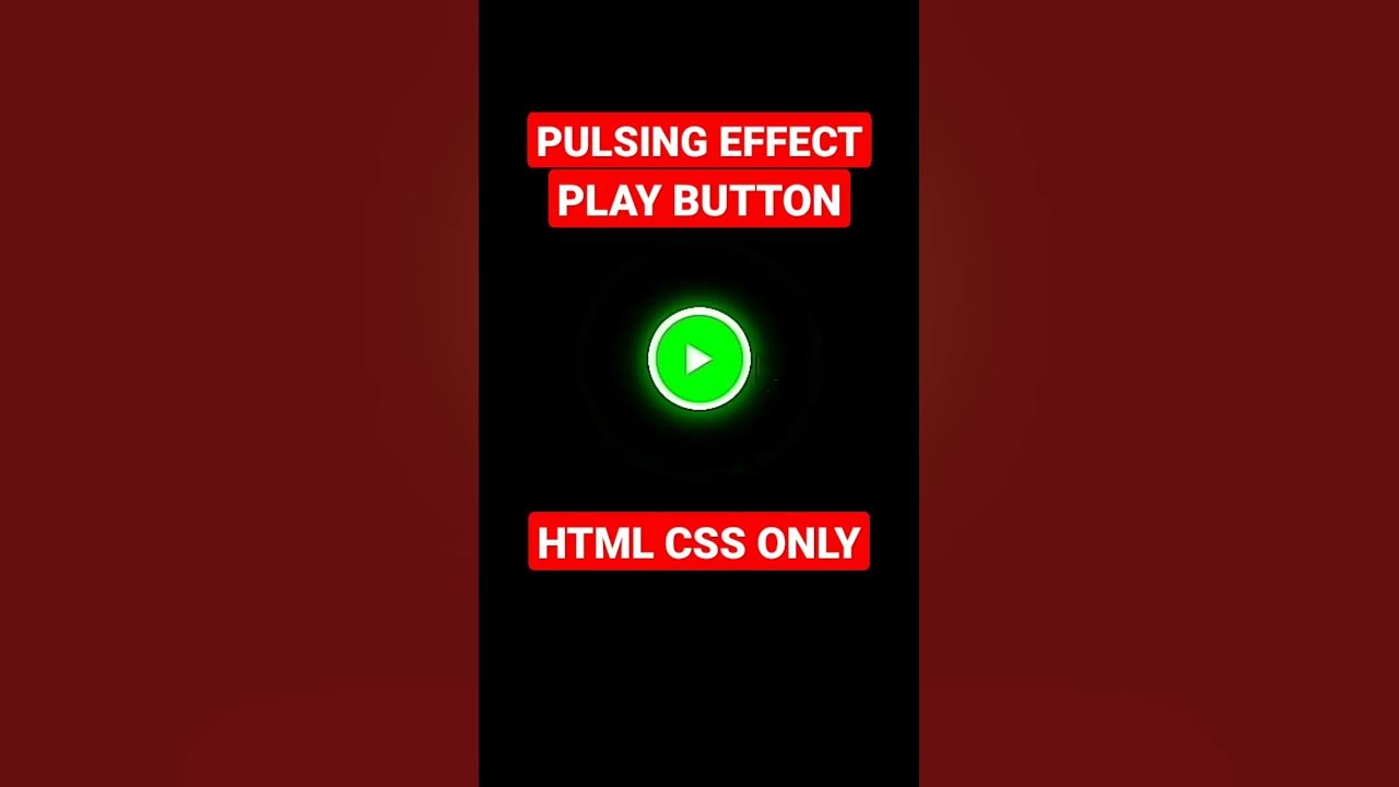 How To Make Pulsing Play Button Using Html And Css Mengareit Shorts Htmlcss Youtube