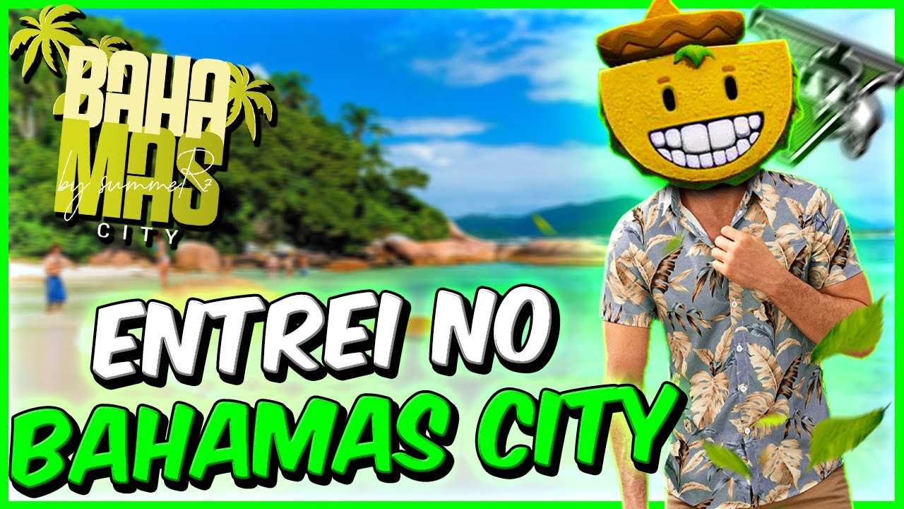ENTREI NO BAHAMAS CITY - GTA RP (Ganhei Muito Dinheiro!) - YouTube