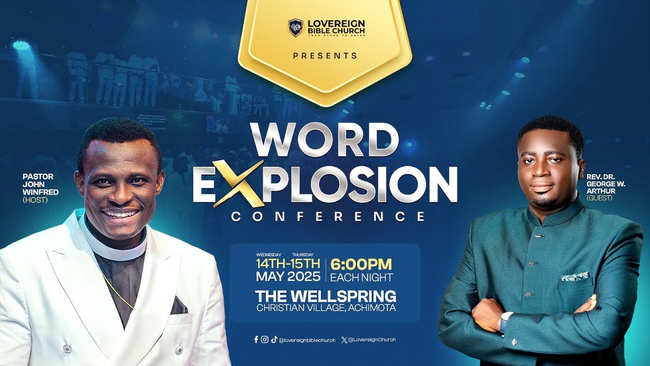 WORD EXPLOSION CONFERENCE WITH DR GEORGE W ARTHUR DAY 2 | 15TH MAY ...