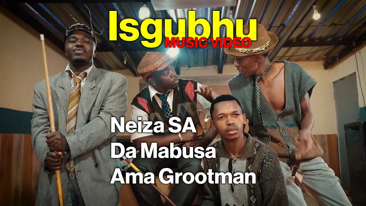 Neiza SA, Da Mabusa, Ama Grootman – Isgubhu | Official Music Video ...