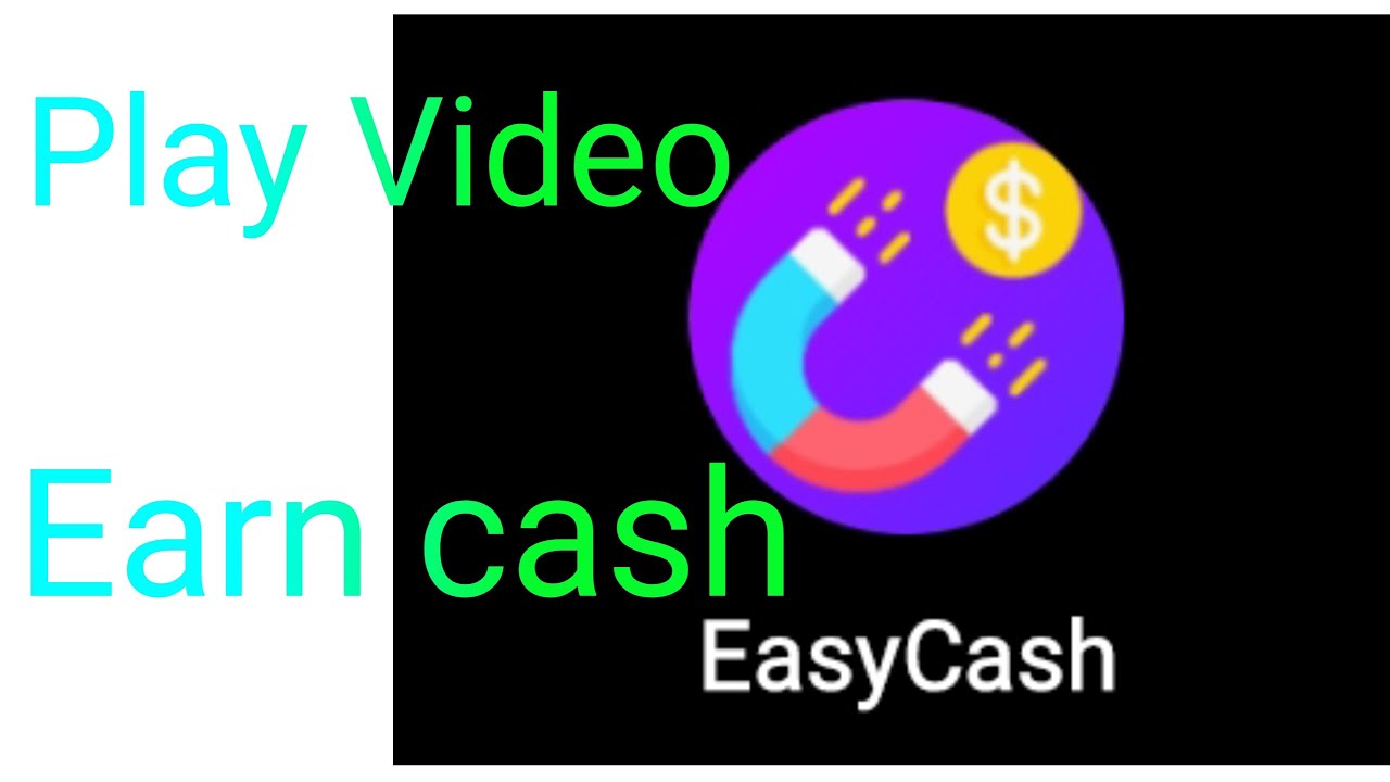 EasyCash play video earn cash - YouTube