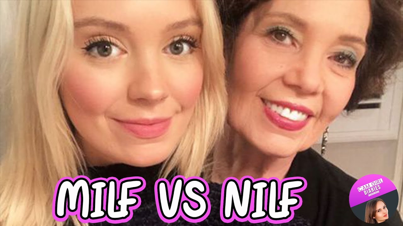 NILF vs MILF | Cam Girl Diaires Podcast Clips - YouTube