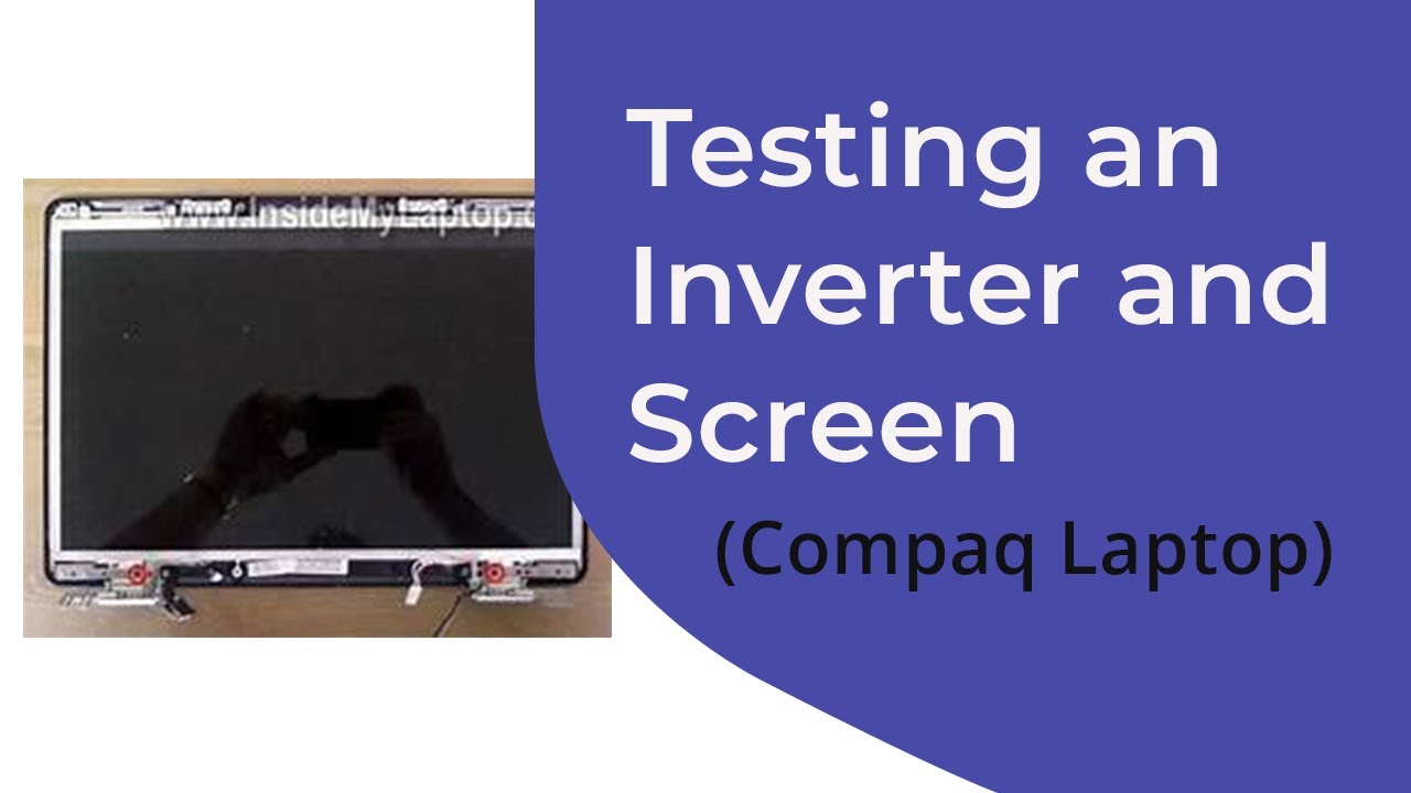 Testing an inverter and screen Compaq laptop Md - YouTube