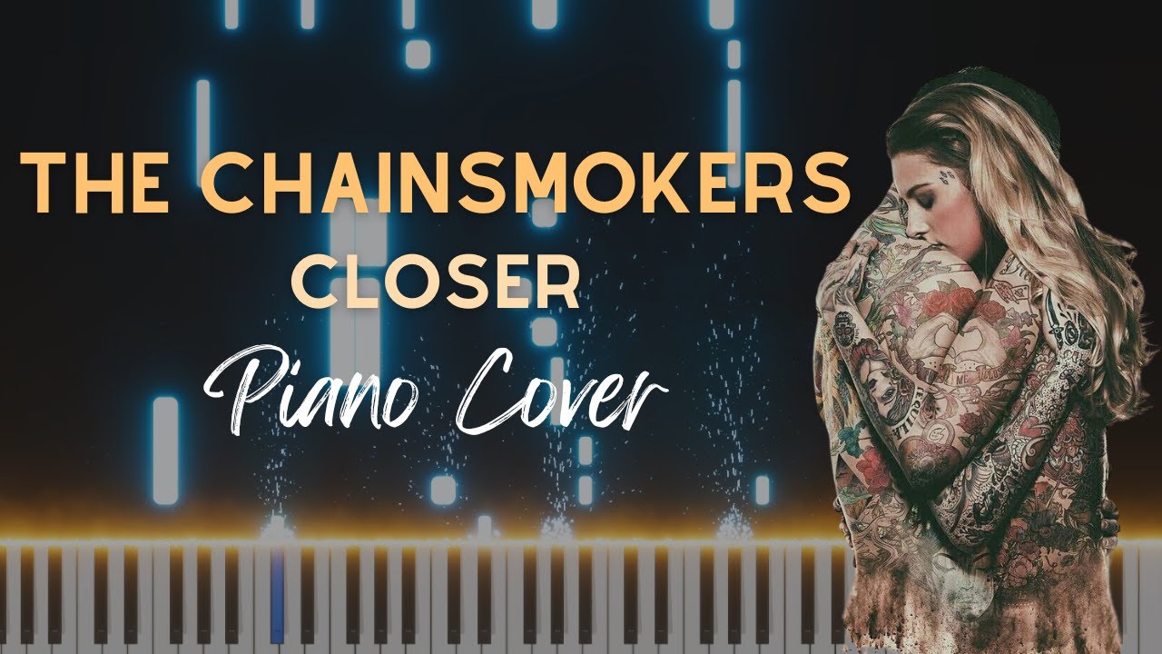 The Chainsmokers - Closer ft. Halsey | FULL Piano Cover by Klangio ...