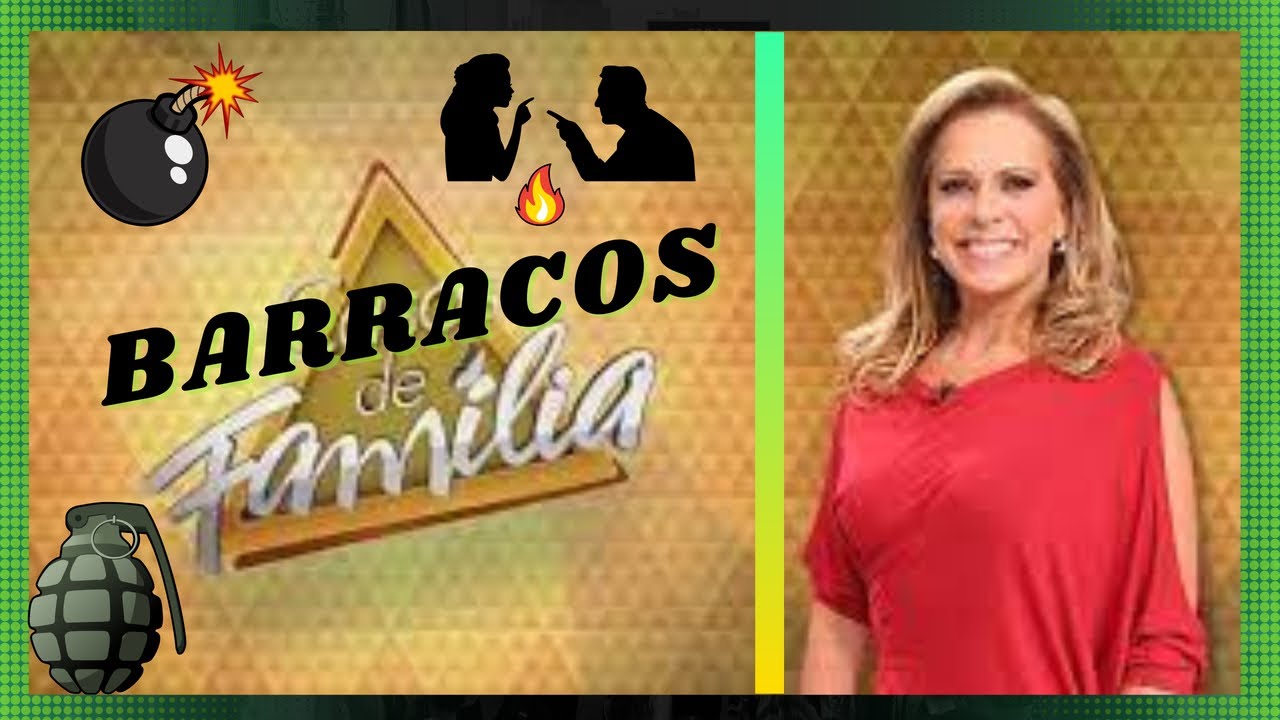 Tente não rir com Os Maiores Barracos Do CASOS DE FAMÍLIA - YouTube
