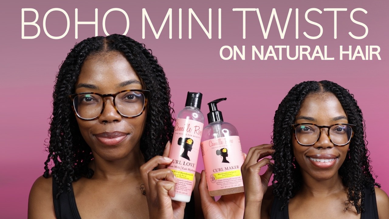 BOHO MINI TWISTS ON NATURAL HAIR | CAMILLE ROSE CURL LOVE + CURL MAKER ...