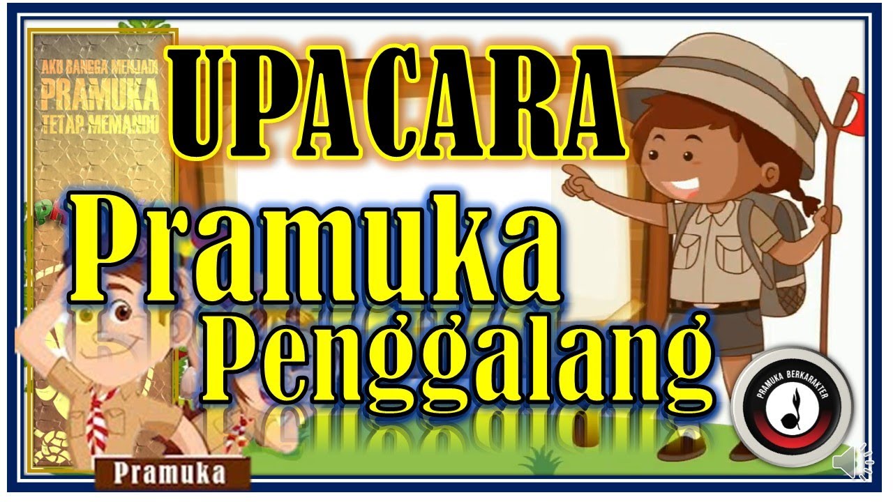 UPACARA PRAMUKA PENGGALANG || Bentuk Angkare - YouTube