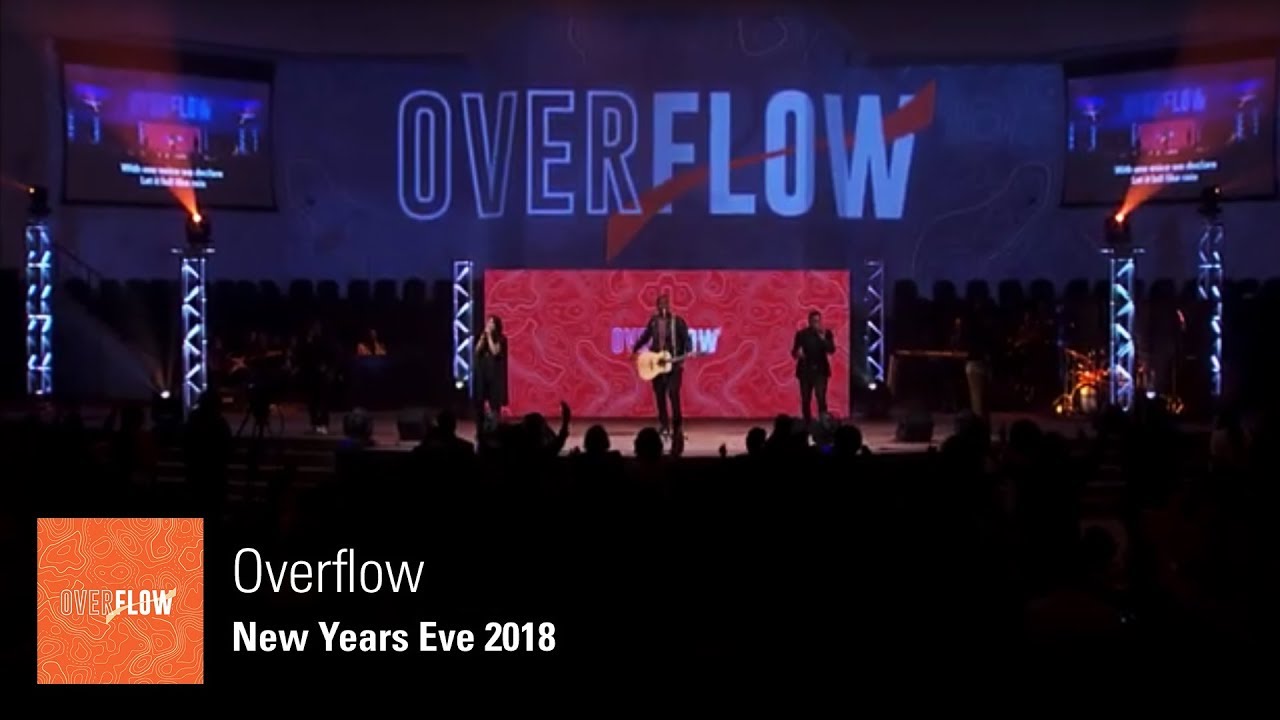Overflow | New Years Eve 2018 - YouTube