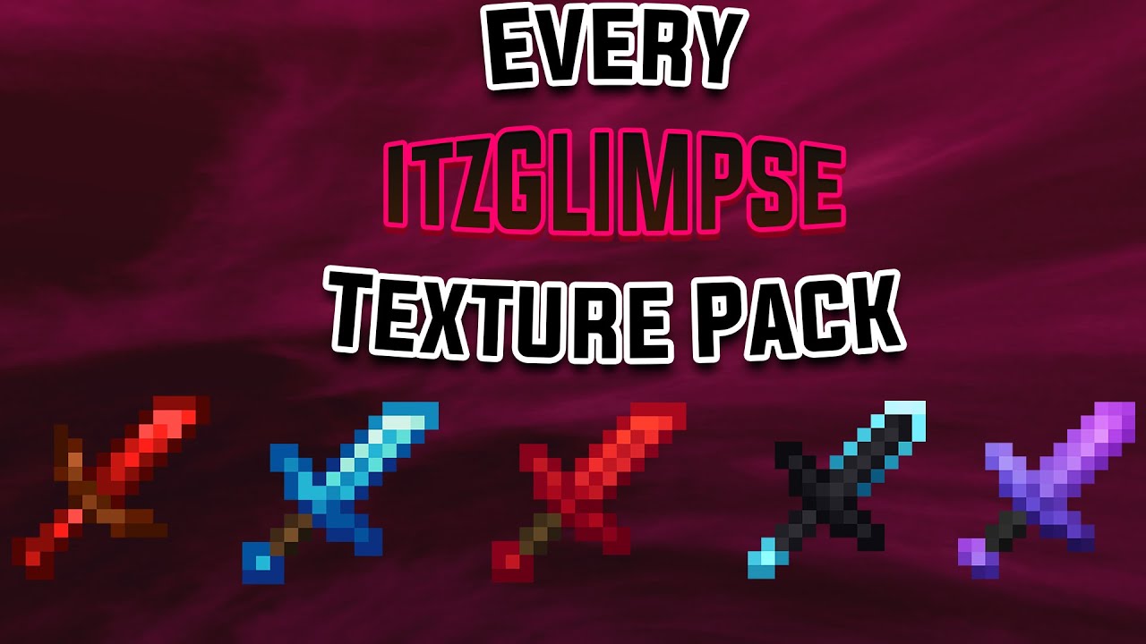 Every ItzGlimpse Texture Pack In One Video - YouTube