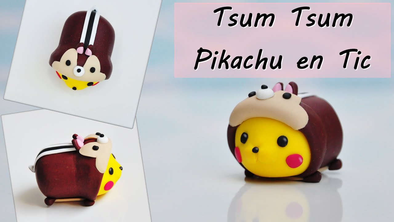 Tutoriel Fimo Tsum Tsum Pikachu en Tic - YouTube