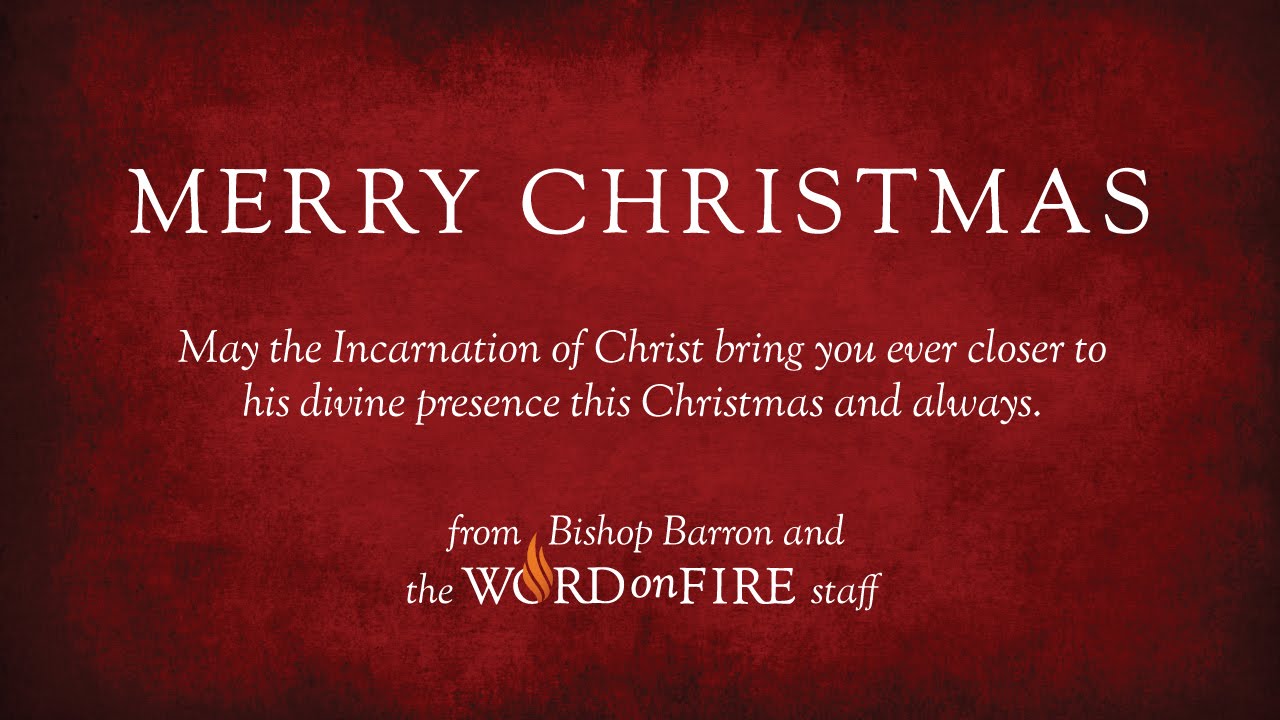 Merry Christmas from Bishop Barron and Word on Fire! - YouTube