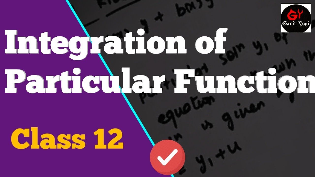 Integral Of Some Particular Function Integration Of Particular Function Youtube