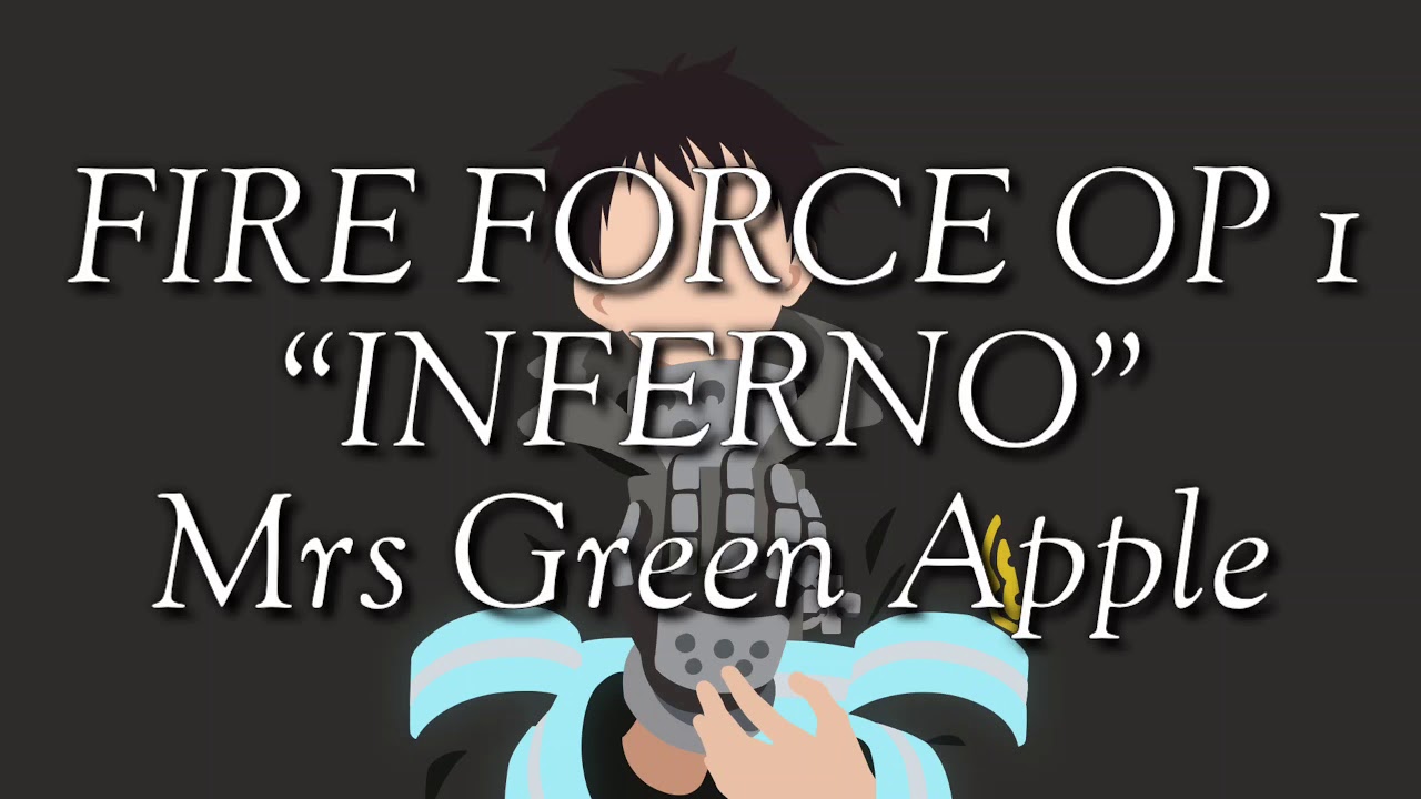 Fire Force Op 1- Inferno [インフェルノ] Rom/ Eng Lyrics - YouTube