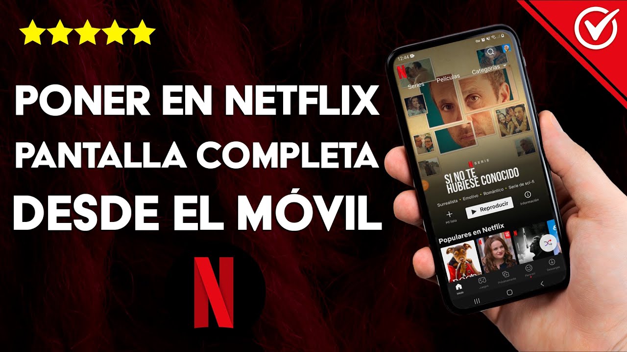 ¿Cómo poner NETFLIX en pantalla completa desde mi móvil? - Full Screen ...