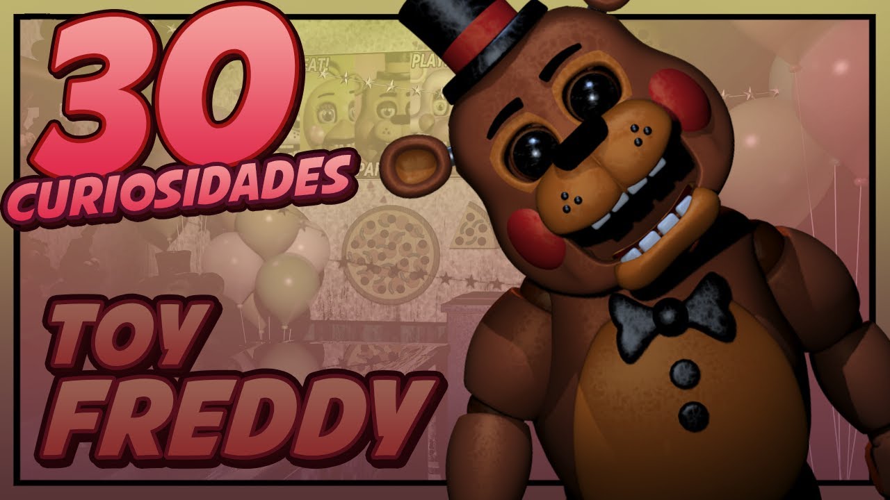 Toy Freddy 30 Datos Y Curiosidades Five Nights At Freddy´s Youtube