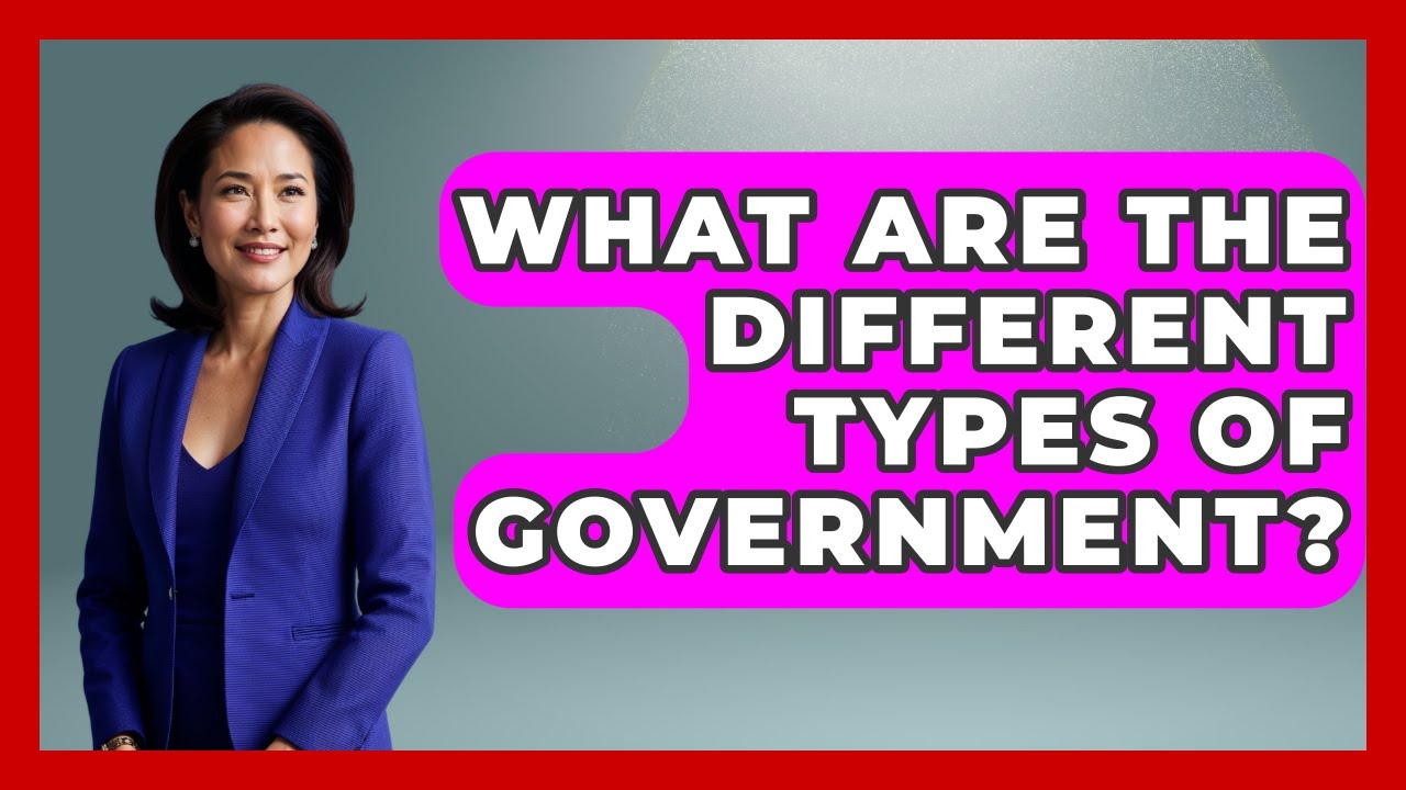 What Are The Different Types Of Government? - Socialism Explained - YouTube