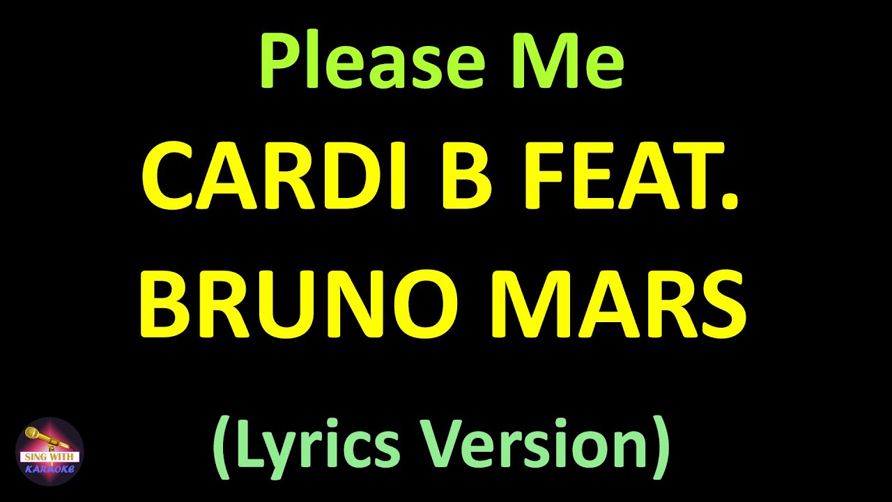 Cardi B feat. Bruno Mars - Please Me (Lyrics version) - YouTube