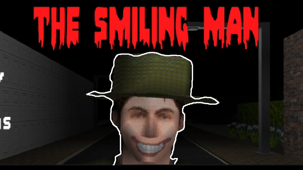 ITS TRUE, HE'S A SMILING MAN [The Smiling Man] - YouTube