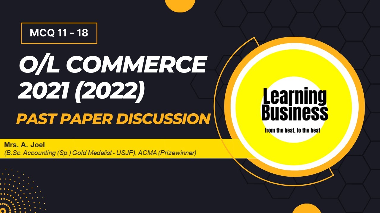 O/L 2021/2022 Commerce | Recent Past paper | Discussion & answers ...