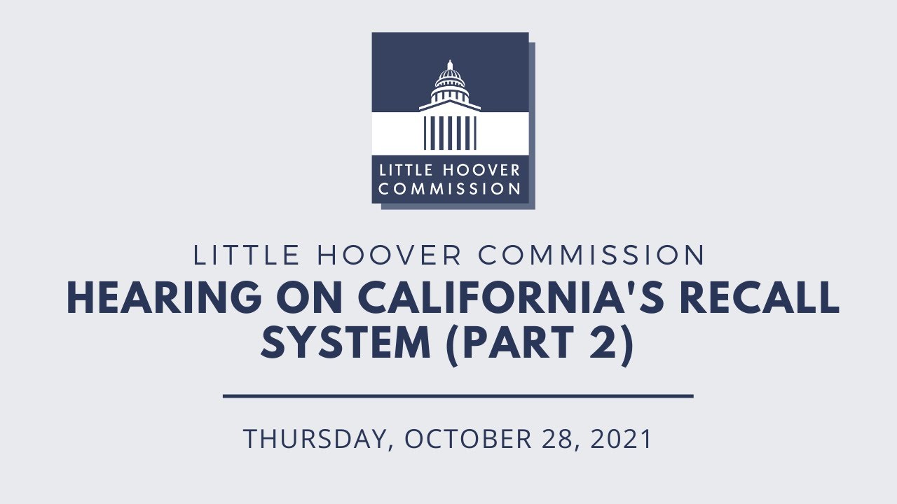 Hearing on California's Recall System (Part 2), October 28, 2021 - YouTube