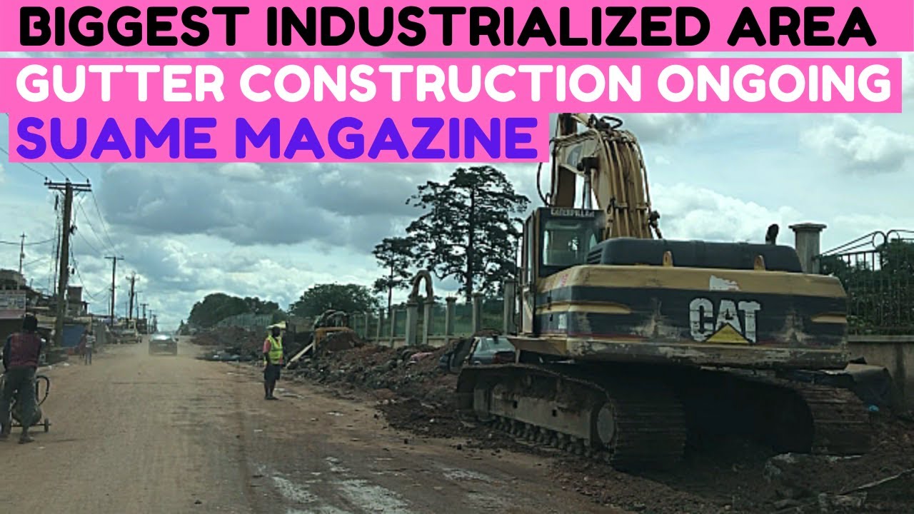 Biggest Industrialized Area(SUAME MAGAZINE) - Gutter Construction ...